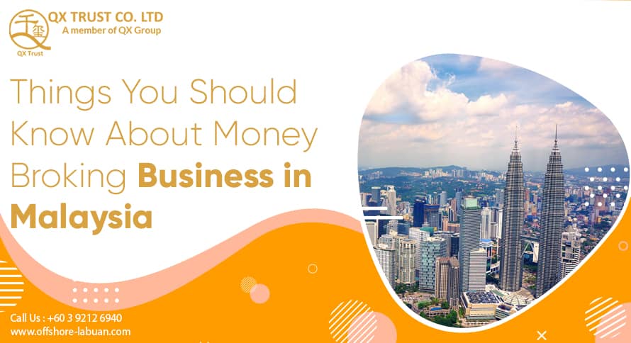 Things You Should Know About Money Broking Business in Malaysia